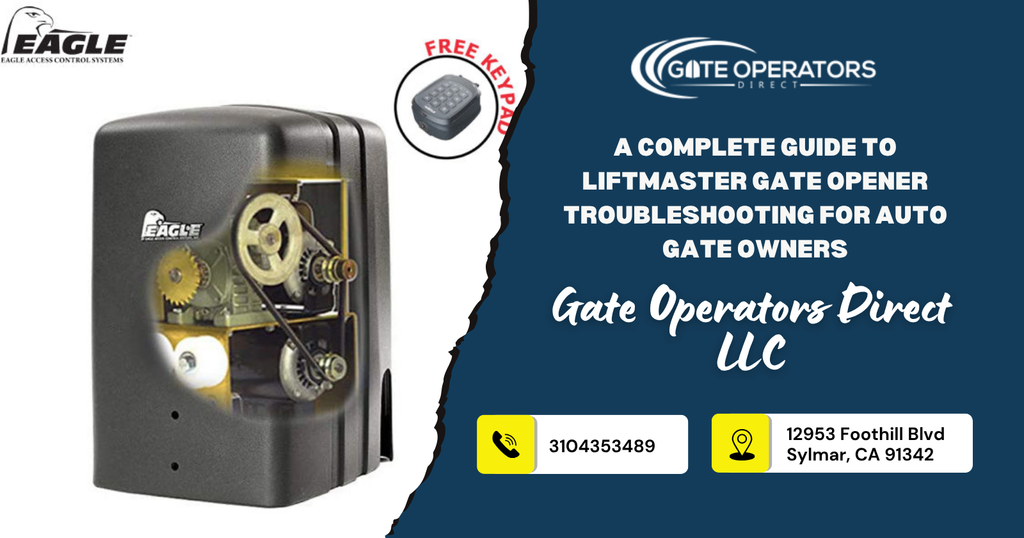 A Complete Guide to LiftMaster Gate Opener Troubleshooting for Auto Ga