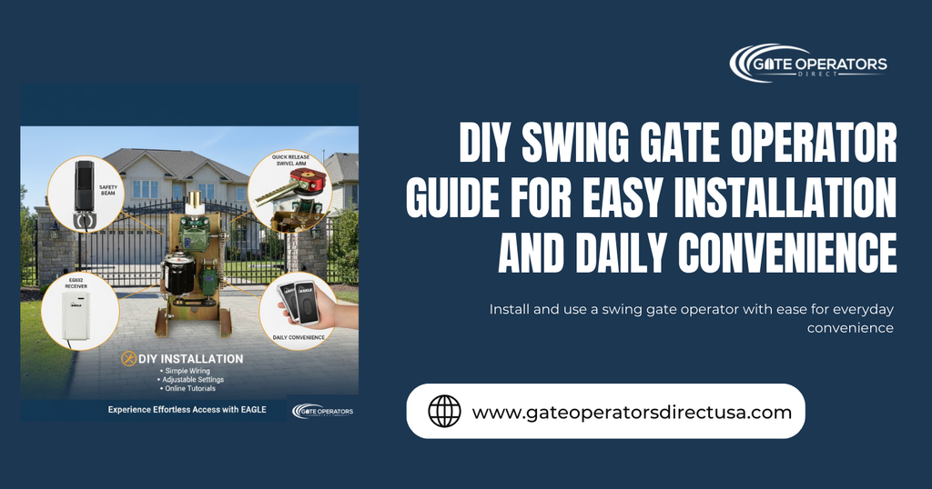 DIY Swing Gate Operator Guide for Easy Installation
