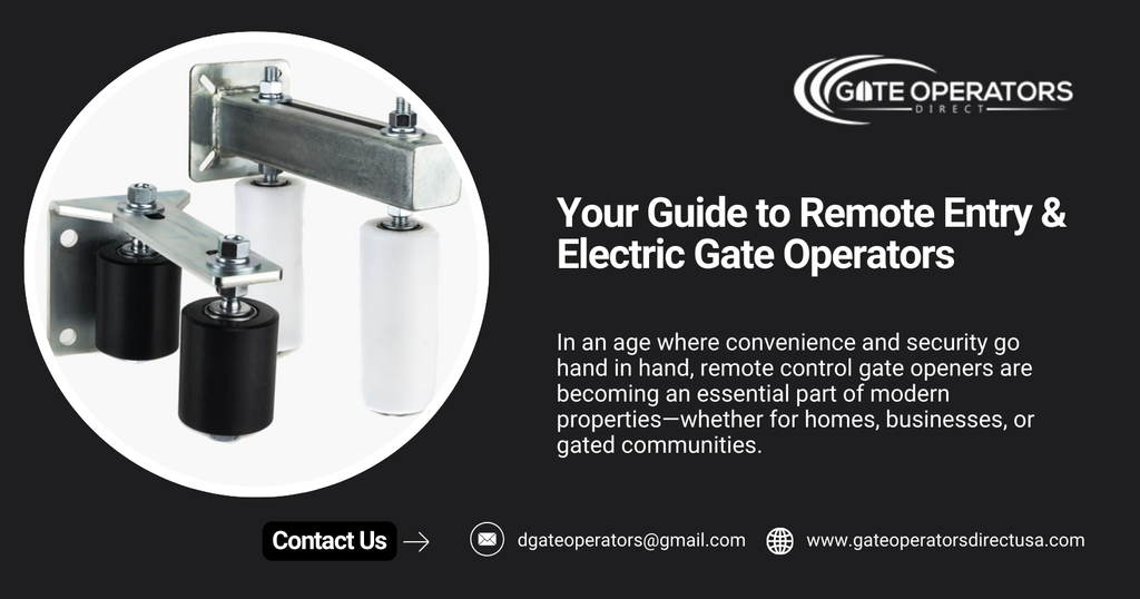 Your Guide to Remote Entry & Electric Gate Operators