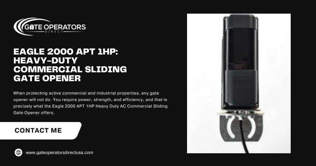 Eagle 2000 APT 1HP: Heavy-Duty Commercial Sliding Gate Opener