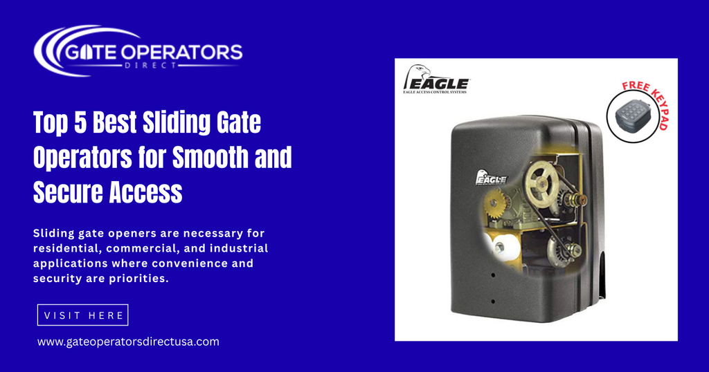 Top 5 Best Sliding Gate Operators for Smooth and Secure Access